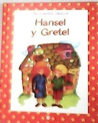 Hansel y Gredel. - Librería Renacimiento