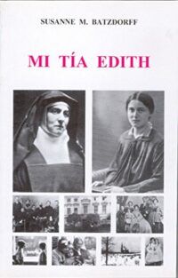 Mi tía Edith. La herencia judía de una santa católica. - Librería ...